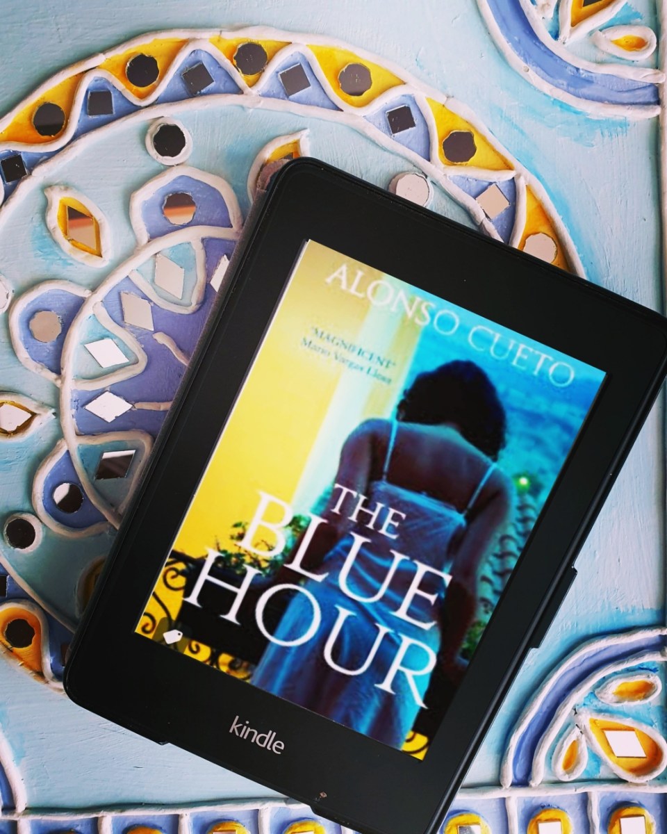 Book Review: The Blue Hour by Alonso Cueto – Love, Life, & Beyond
